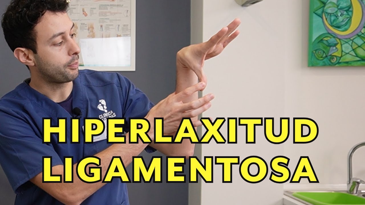 Hiperlaxitud ligamentosa: información y recomendaciones – Clínica Pegadas